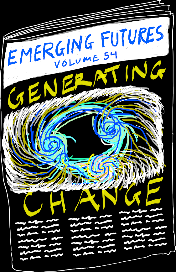 Emerging Futures: Vol 54 - Generating Change — Generating Epicycles